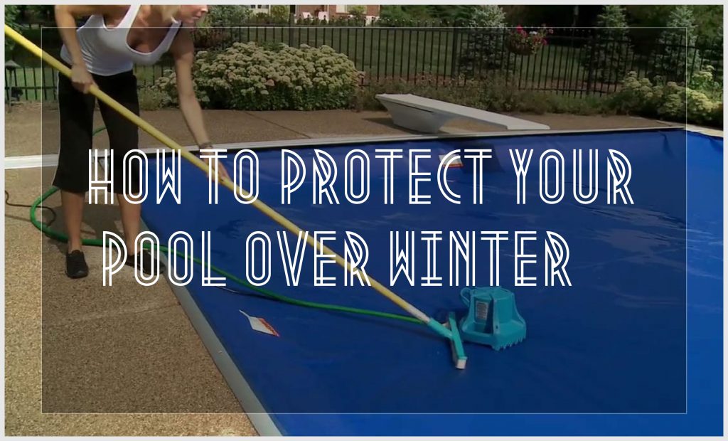 How to Protect Your Pool over Winter | Home Readers Digest